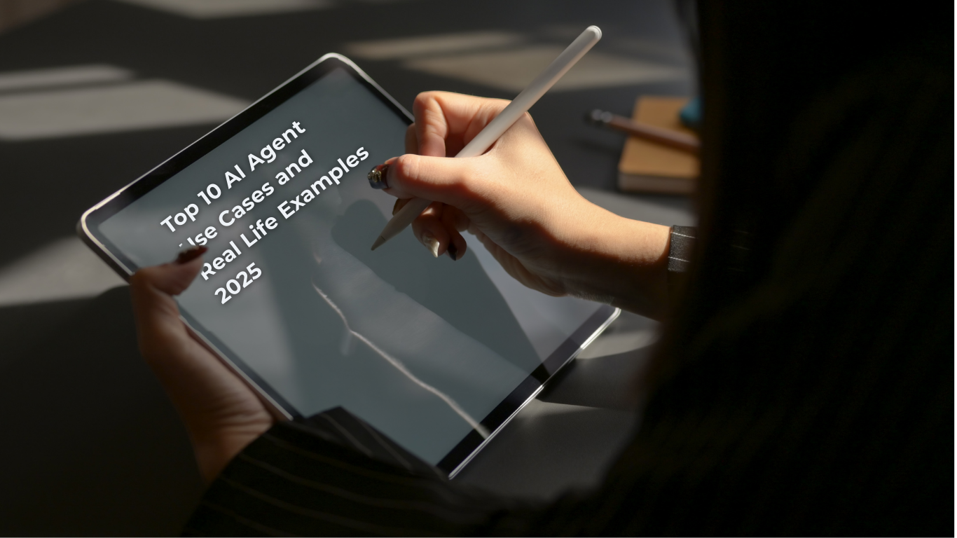 Top 10 AI Agent Use Cases and Real Life Examples 2025 - Eastgate Software